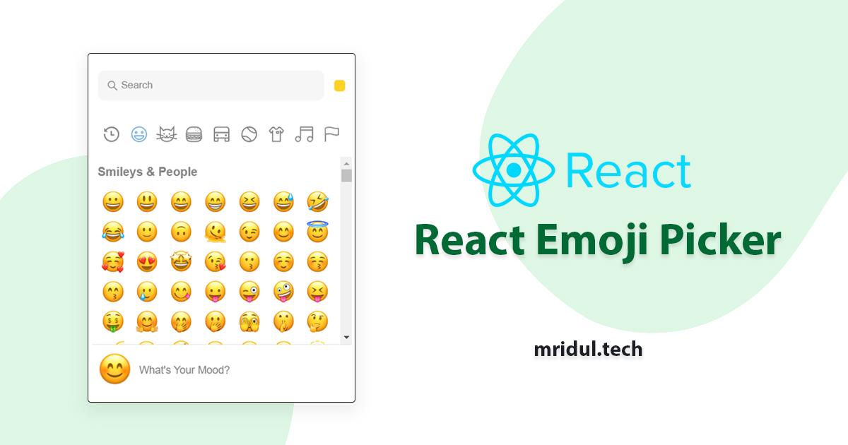React Emoji Picker: Add Emoji Picker in a React App - Mridul.Tech React Emoji Picker: Add Emoji Picker in a React App - Mridul.Tech