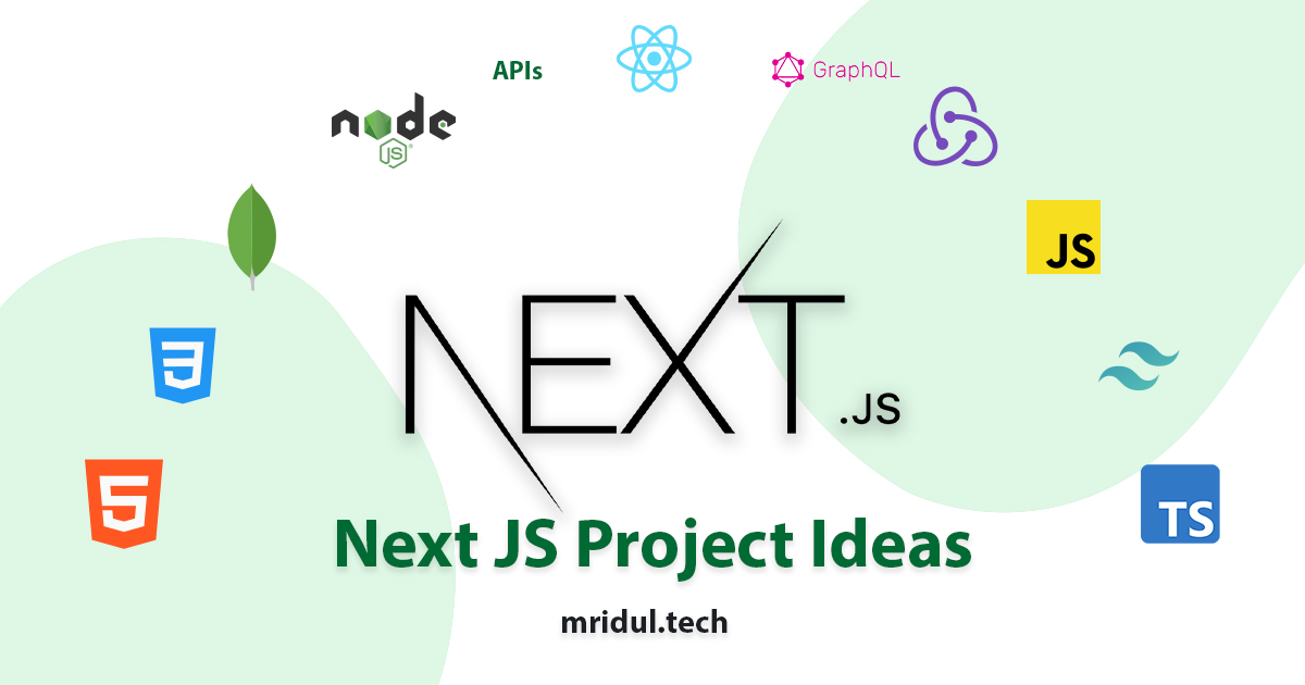 Next JS Project Ideas to Boost Your Portfolio - Mridul.Tech
