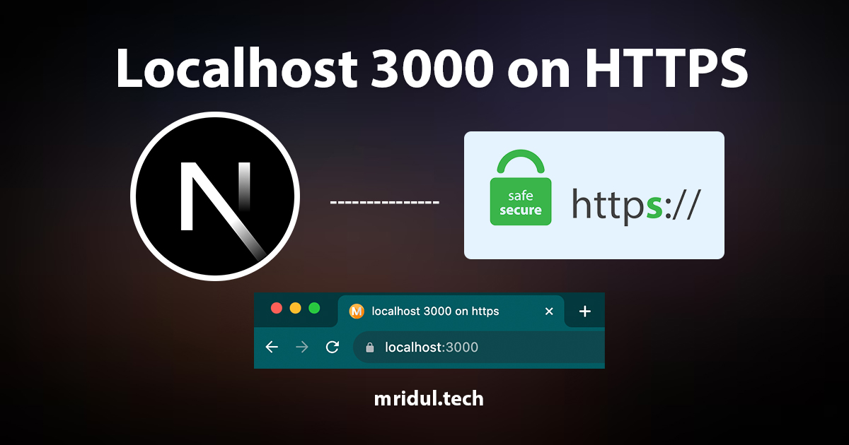 How to run localhost 3000 on https in Next JS - Mridul.Tech