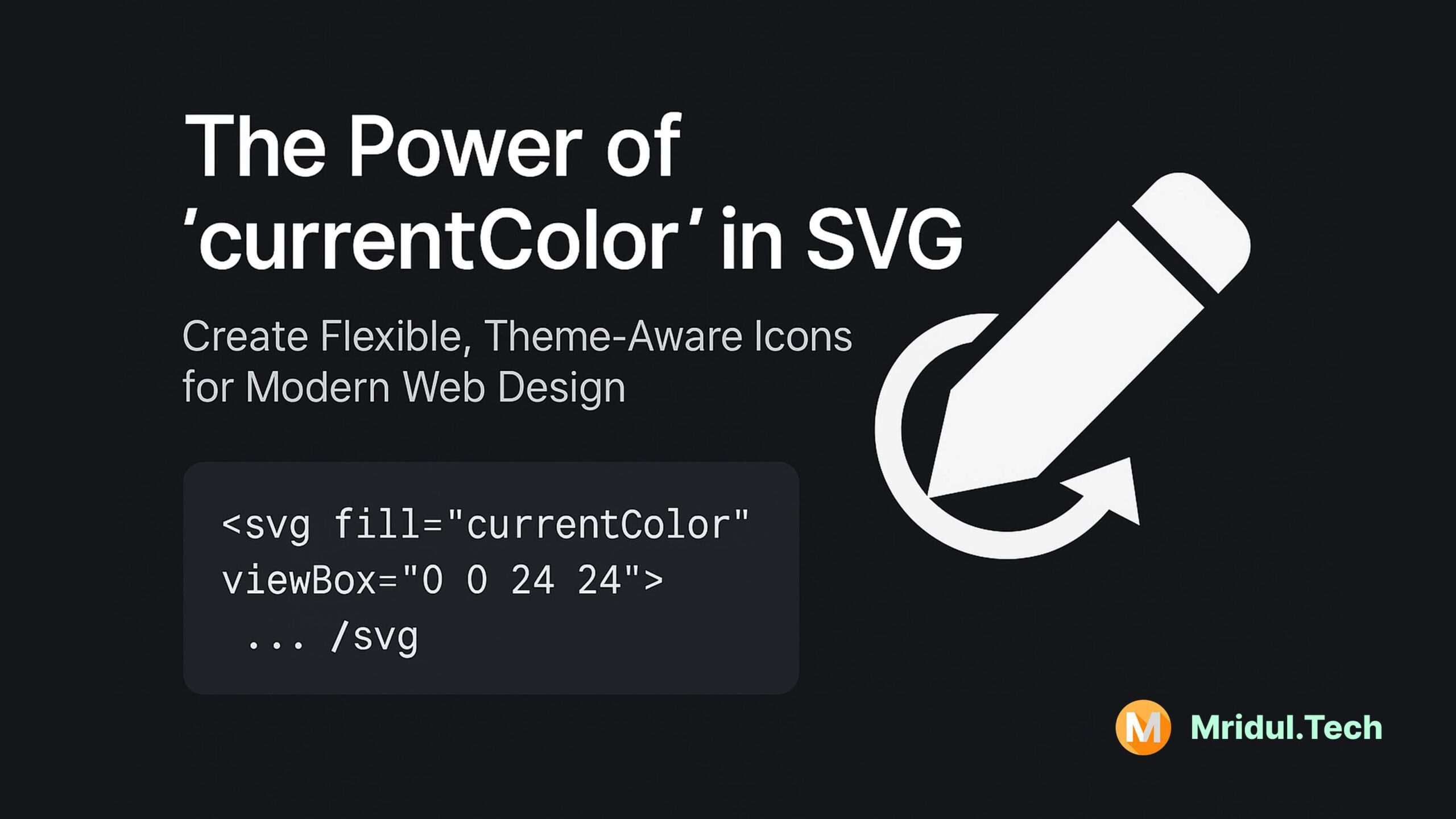 The Power of SVG fill currentColor - Mridul.Tech